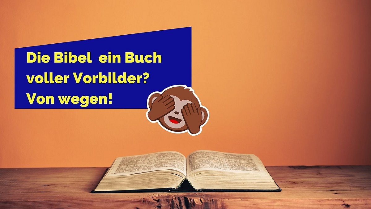 Biblische Vorbilder, die aus der Rolle fallen